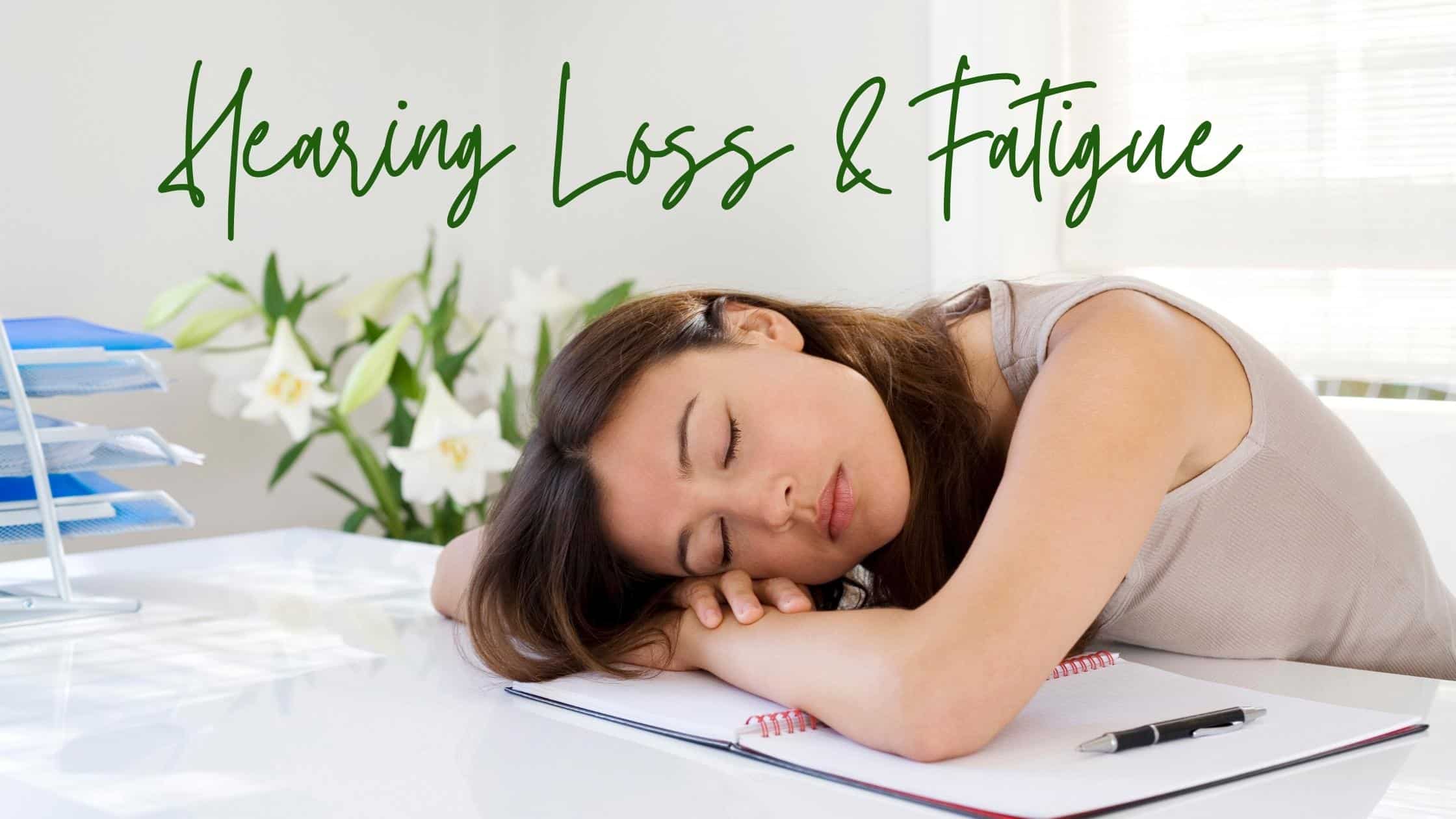 Hearing Loss & Fatigue - Hearing Consultants Inc